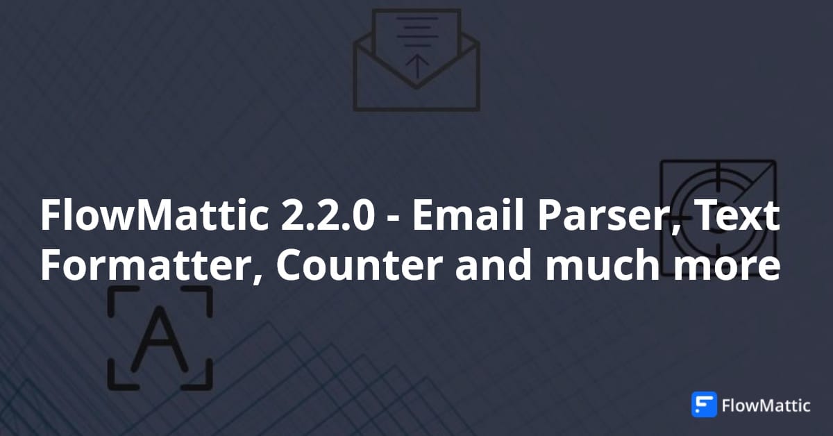 FlowMattic 2.2.0 released with big surprise, Check it out!
